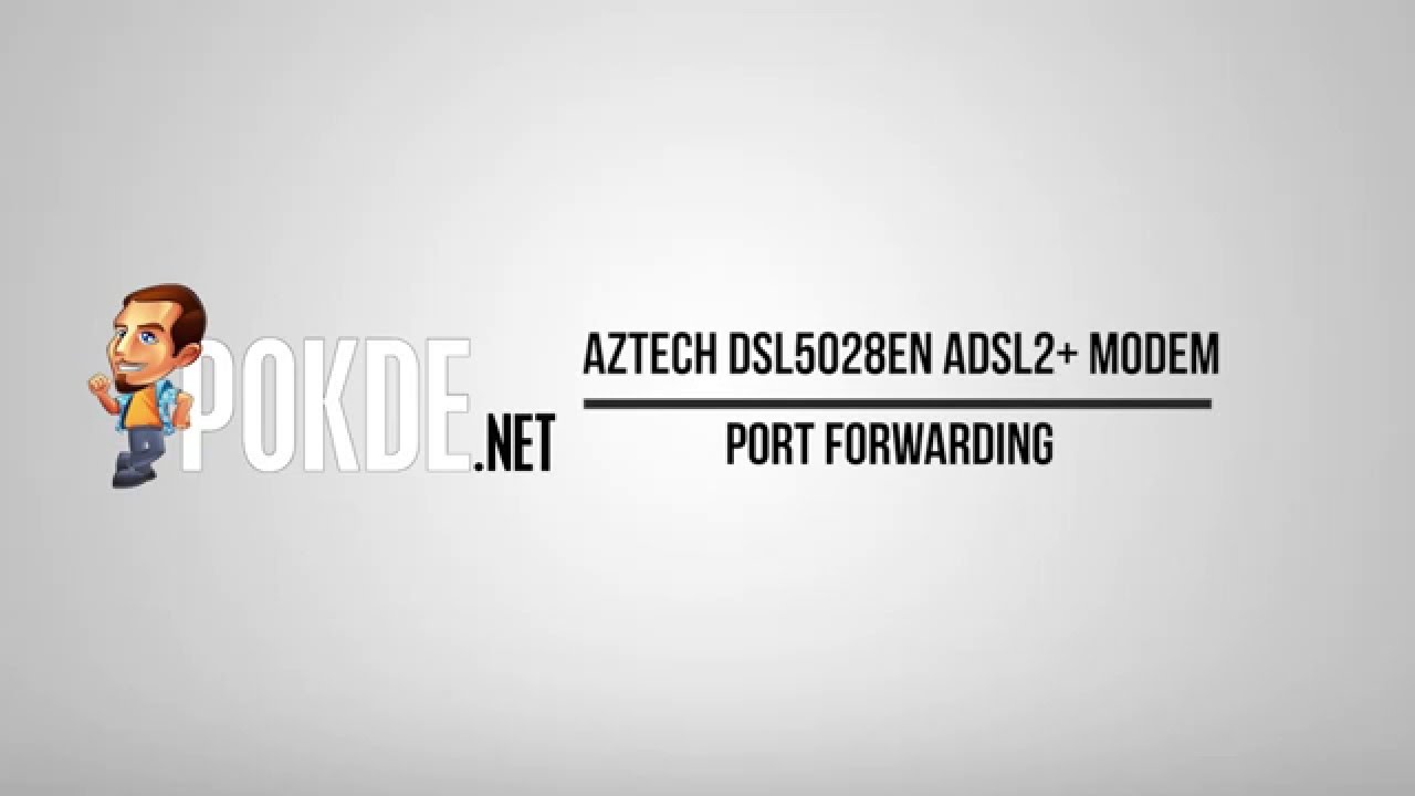 How to: Aztech DSL5028EN ADSL2+ Modem Port Forwarding Setup - YouTube