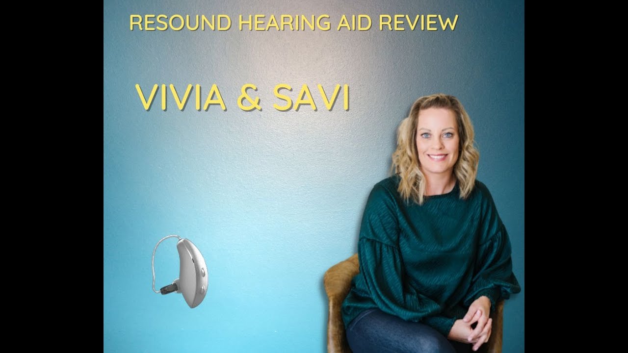 2025 Resound Vivia and Savi Review by Dr. Mandy - YouTube