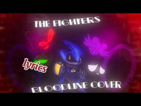 FNF |The Fighters:Bloodline cover [lyrics] - YouTube