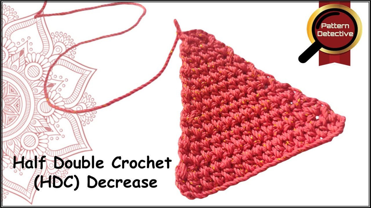 Crochet || Half Double Crochet Decrease || Crochet Tutorial - YouTube