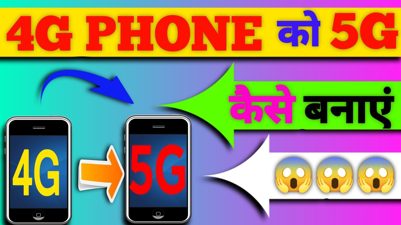4G Phone Ko 5G Kaise Banaye How To Convert 4G Phone To 5G Phone YouTube