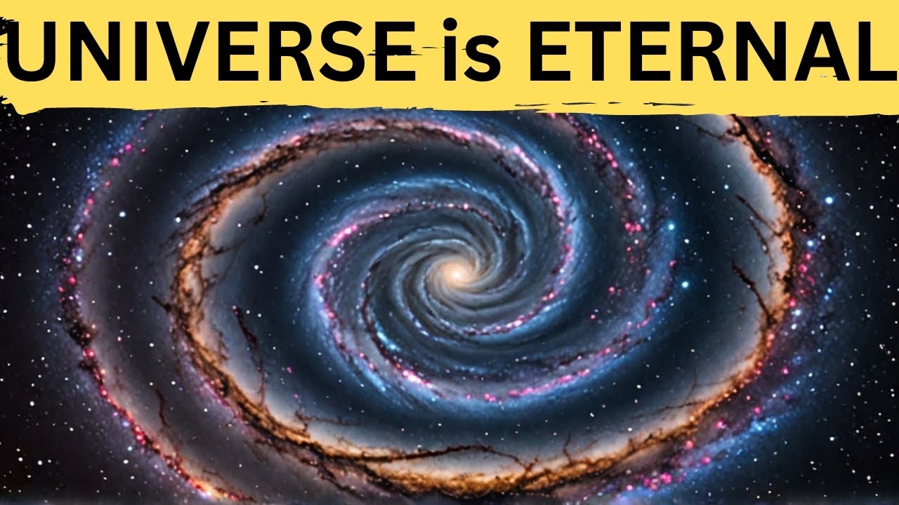 Eternal Universe Theory: The Science of Never-Ending Cosmos - YouTube
