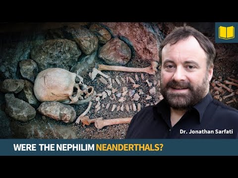 Jonathan Sarfati: The Nephilim Were NOT Neanderthals - YouTube
