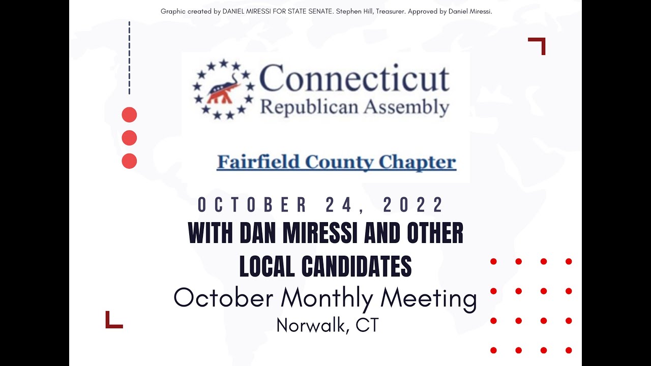 Dan Miressi Speaks to the CT Republican Assembly (CTRA) Fairfield ...