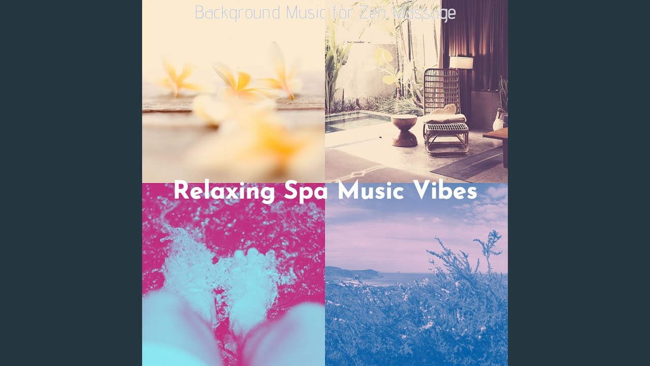 Groovy Music for Rejuvenating Spa Days - YouTube