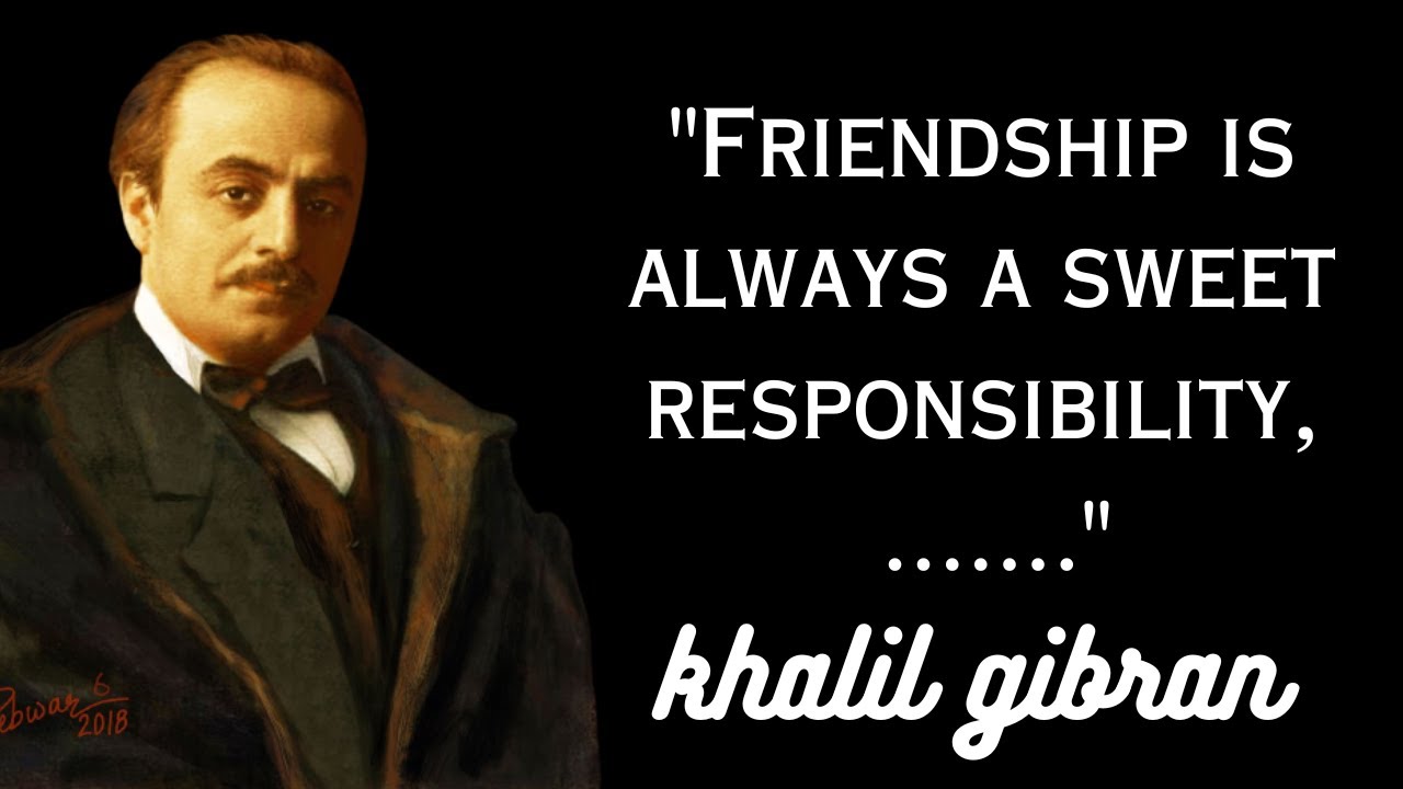 The Best of Khalil Gibran: A Collection of His Most Famous Quotes - YouTube