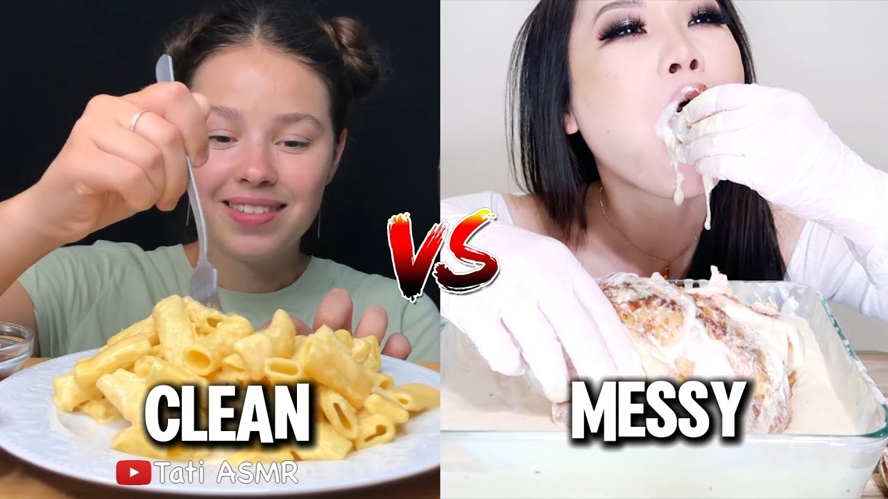 clean VS messy mukbangs! - YouTube