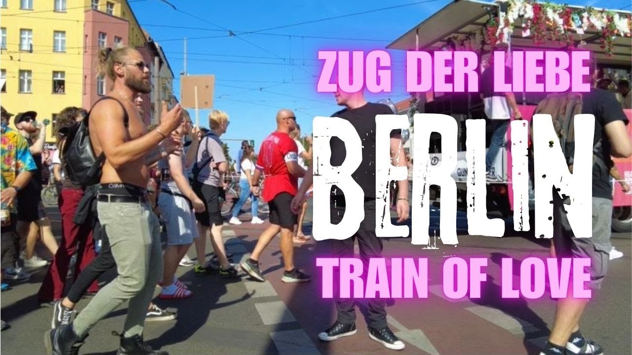 🎧Train of Love (Zug der Liebe) Music Rave & Street Demo BERLIN GERMANY ...