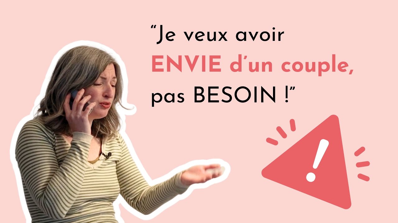 Envie ou besoin d’être en couple : pourquoi cette différence peut tout ...