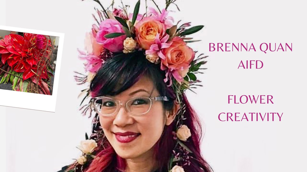 Flower Inspiration and Creativity with Brenna Quan AIFD - YouTube