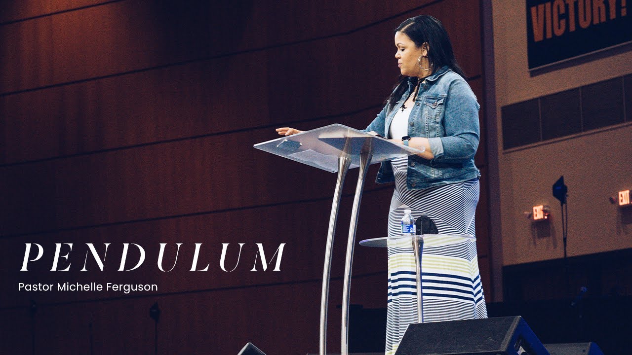 Pendulum | Pastor Michelle Ferguson | April 7, 2021 - YouTube