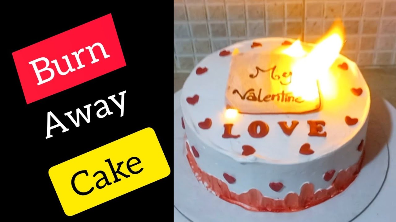 trending burn away cake / my valentine cake/magic fire cake /surprise ...