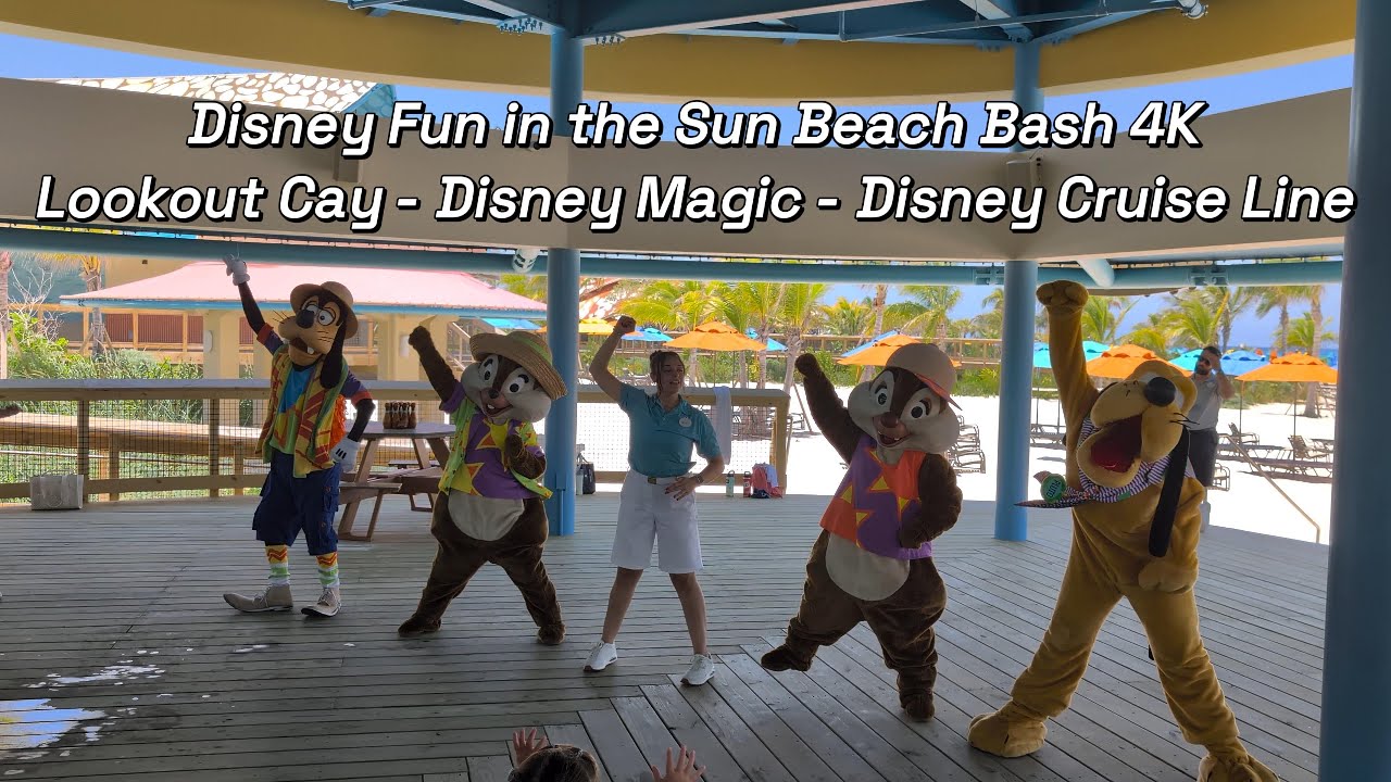 Disney Fun in the Sun Beach Bash at Disney Lookout Cay 4K - Disney ...
