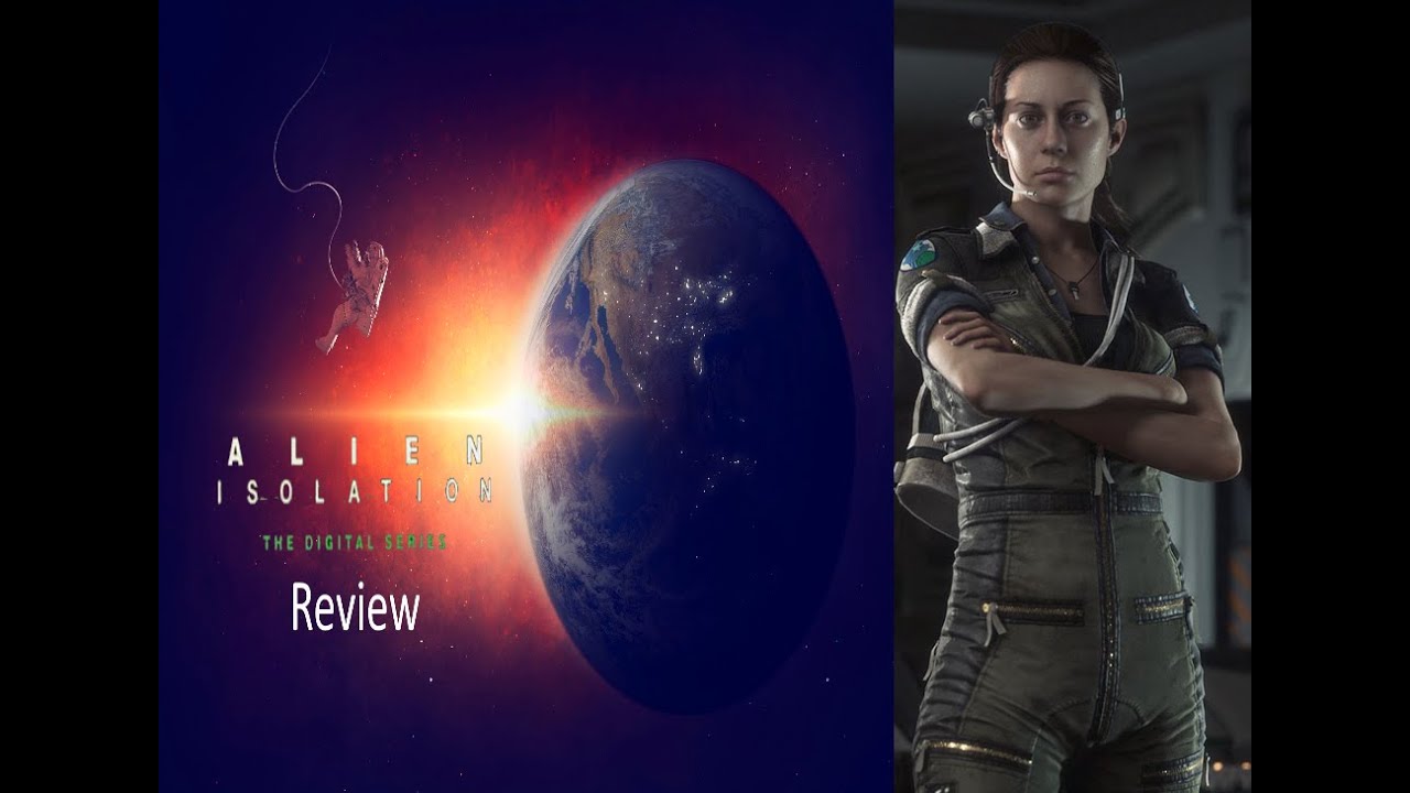 Alien Isolation Digital Series Review - YouTube