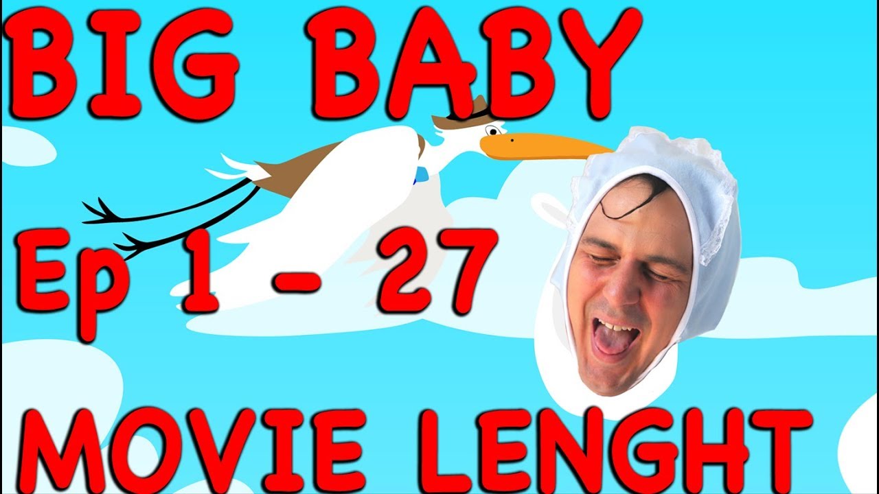 BIG BABY - Ep. 1 - 27 - "BIG BABY BIG BABY SHOW" Comedy Web Series ...
