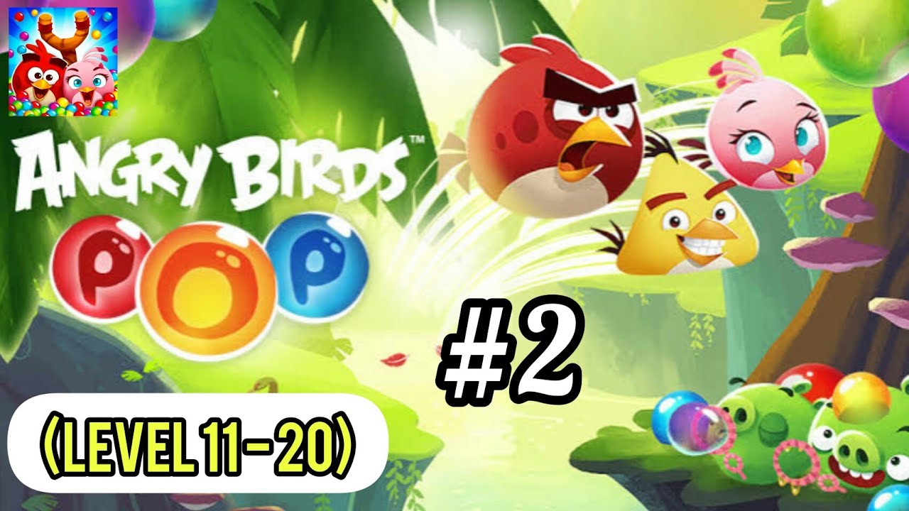 Angry Birds POP Bubble Shooter - Gameplay Walkthrough Part 2 (Level 11 ...