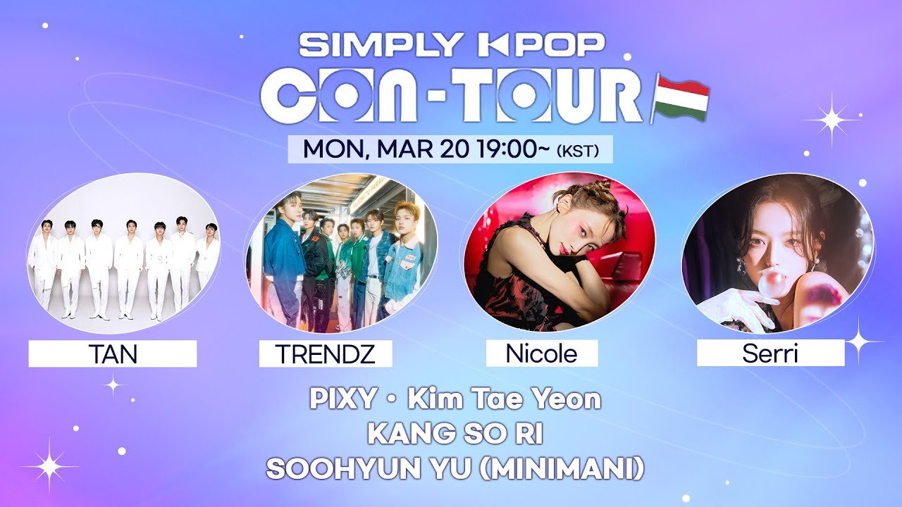 [LIVE] SIMPLY K-POP CON-TOUR (📍Hungary) | TAN, TRENDZ, Nicole, Serri ...