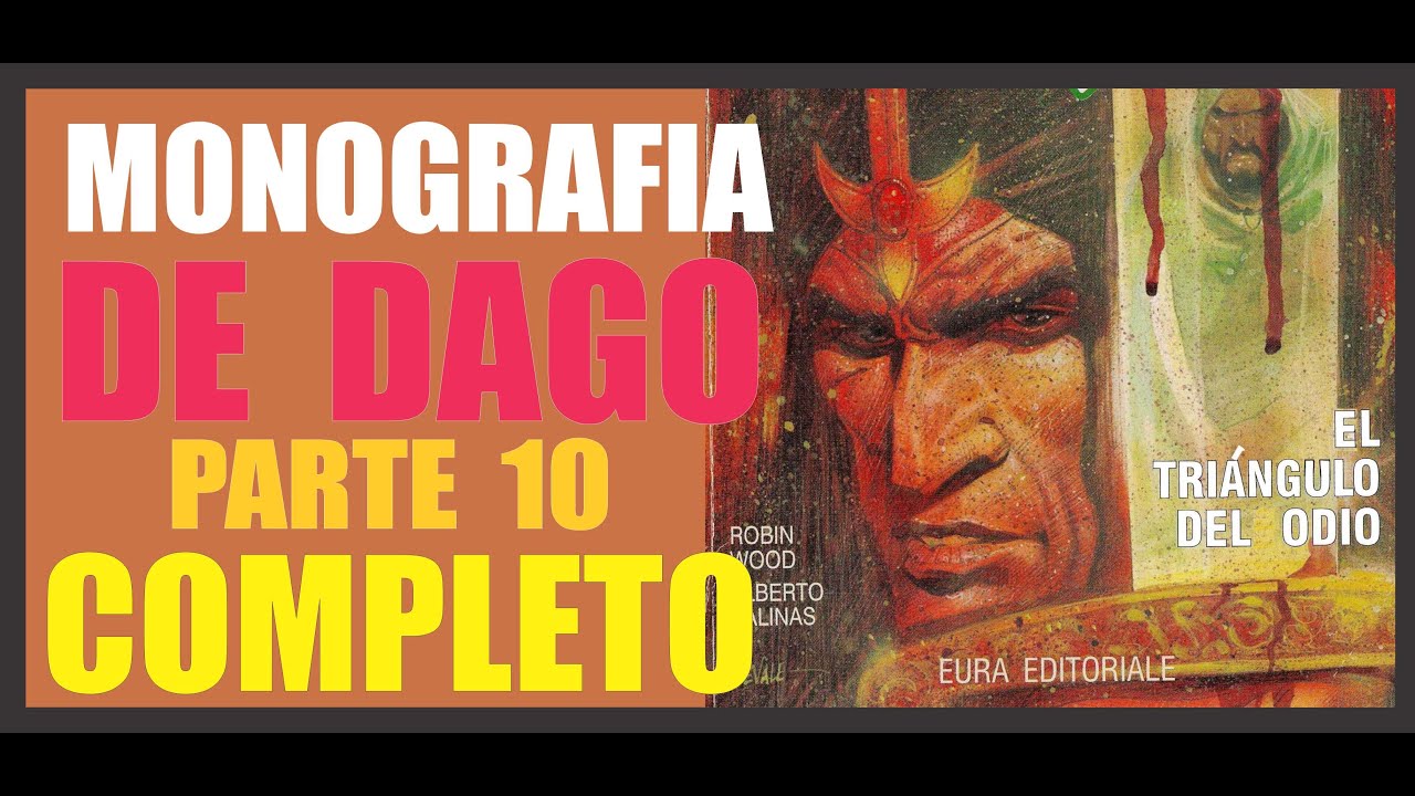 DAGO (La monografia de Dago 10) COMPLETO - YouTube
