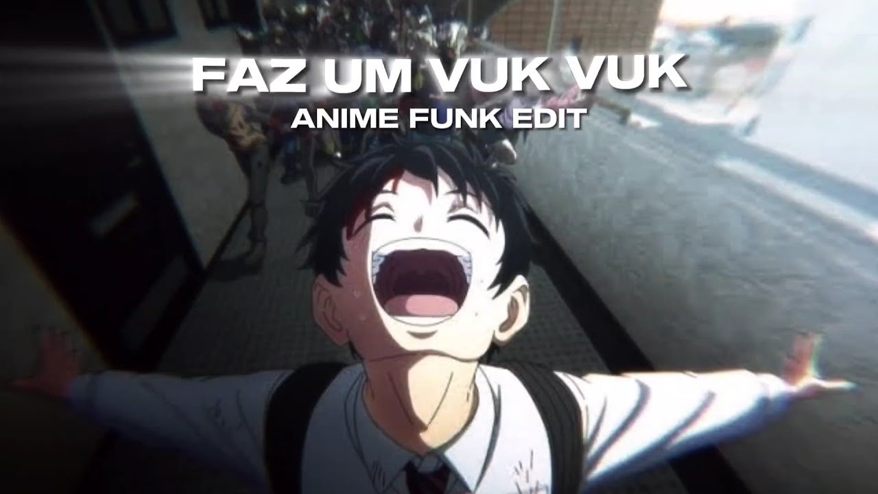 FAZ UM VUK VUK - Kevin O Cris「AMV ANIME EDIT」ZOM 100 - YouTube