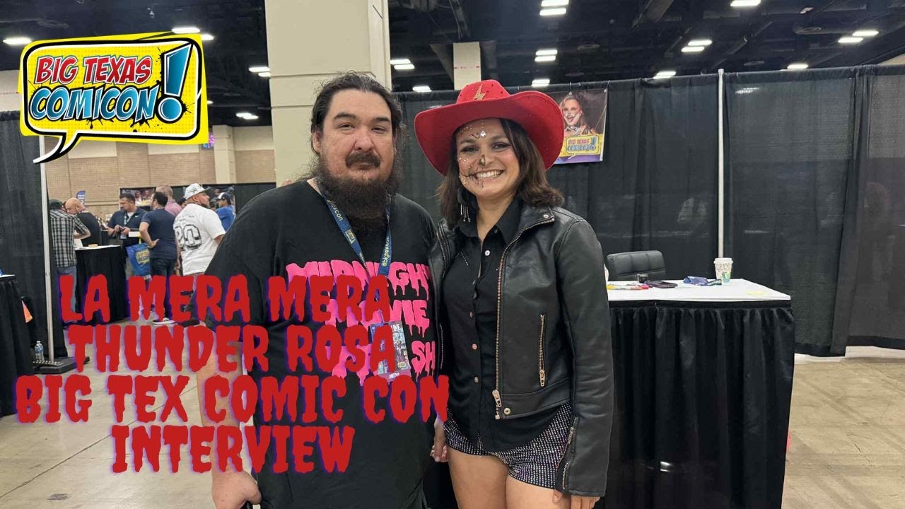 La Mera Mera Thunder Rosa Big Texas Comic Con Interview - YouTube