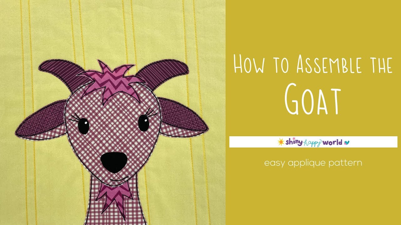 How to Assemble the Goat Applique Pattern - YouTube