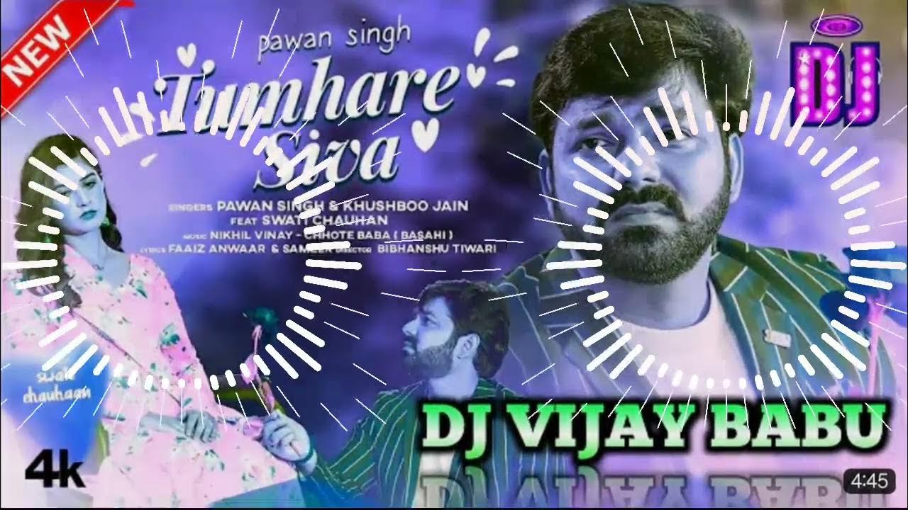 Pawan Singh: Tumhare Siva (Video) | Khushboo J | Swati C | Nikhil Vinay, Basahi | Faaiz A ...