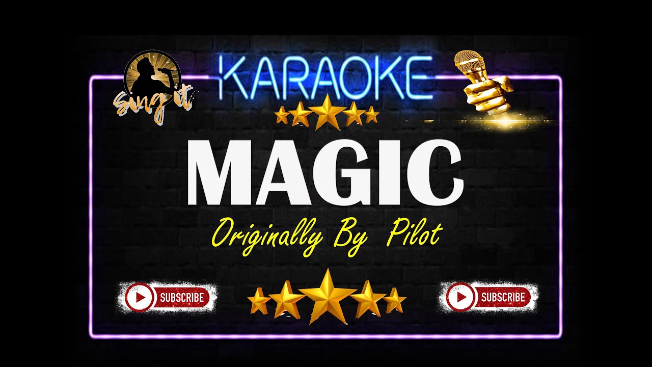 Magic - Pilot - Sing It Karaoke - YouTube
