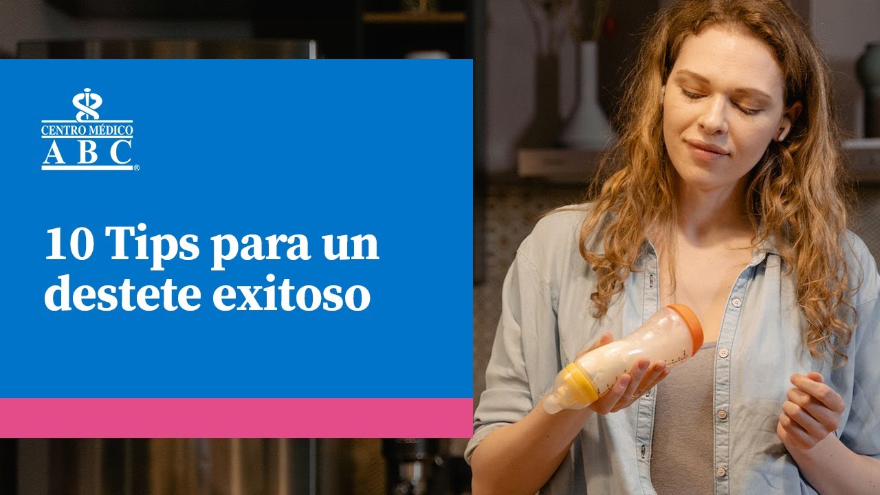 10 tips para un destete exitoso - YouTube