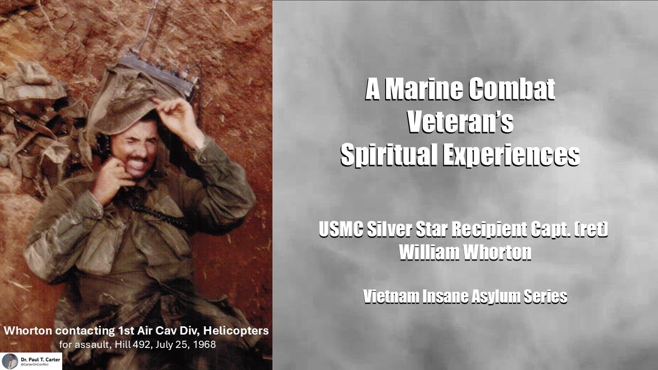 A Marine Combat Veteran's Spiritual Experiences: William Whorton - YouTube