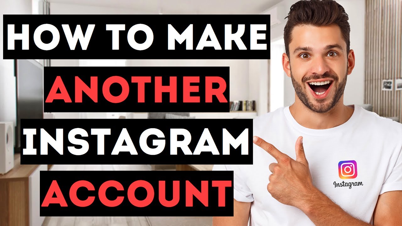 How To Make Second Account On Instagram - Another Instagram Account ...
