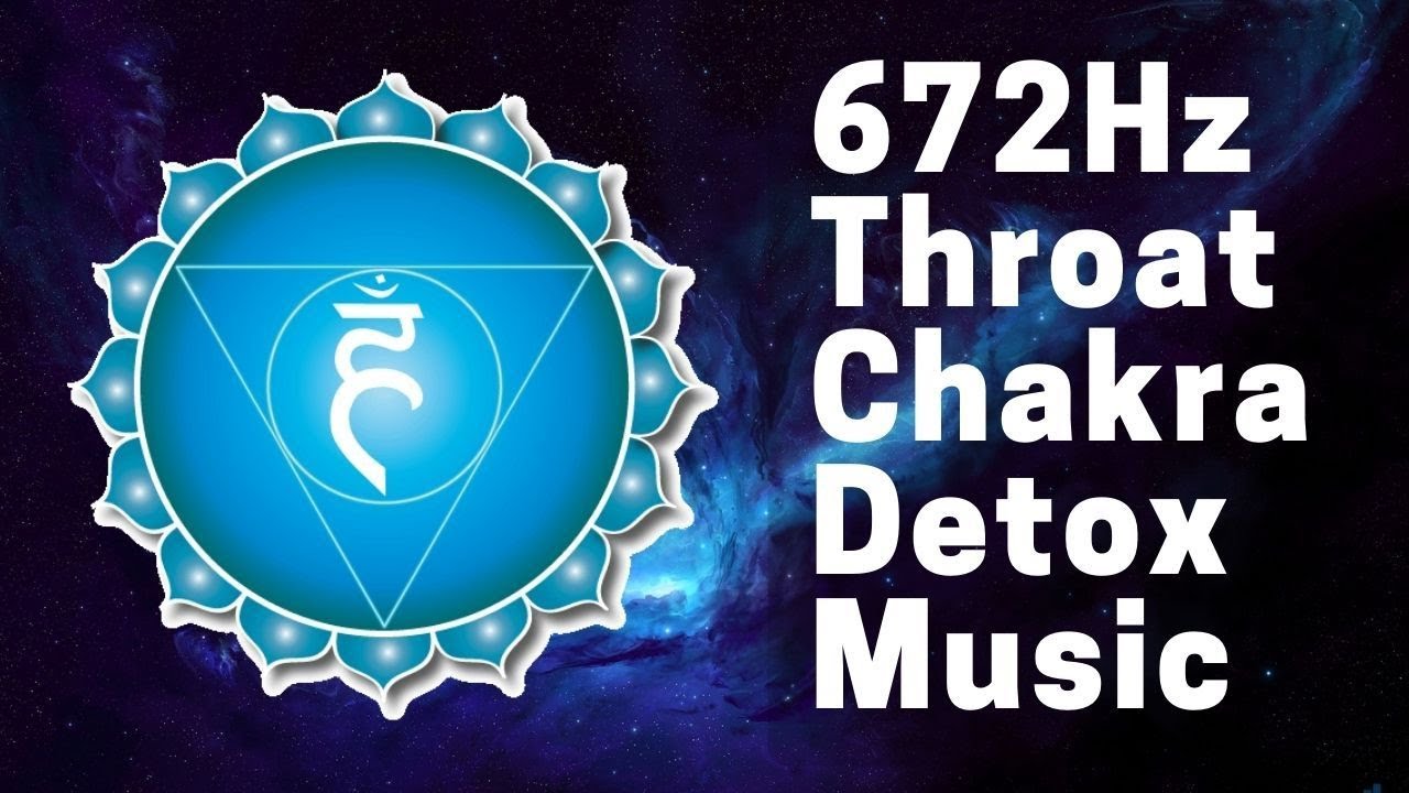 Throat Chakra Cleanse Music @ 672 Hz E note - YouTube