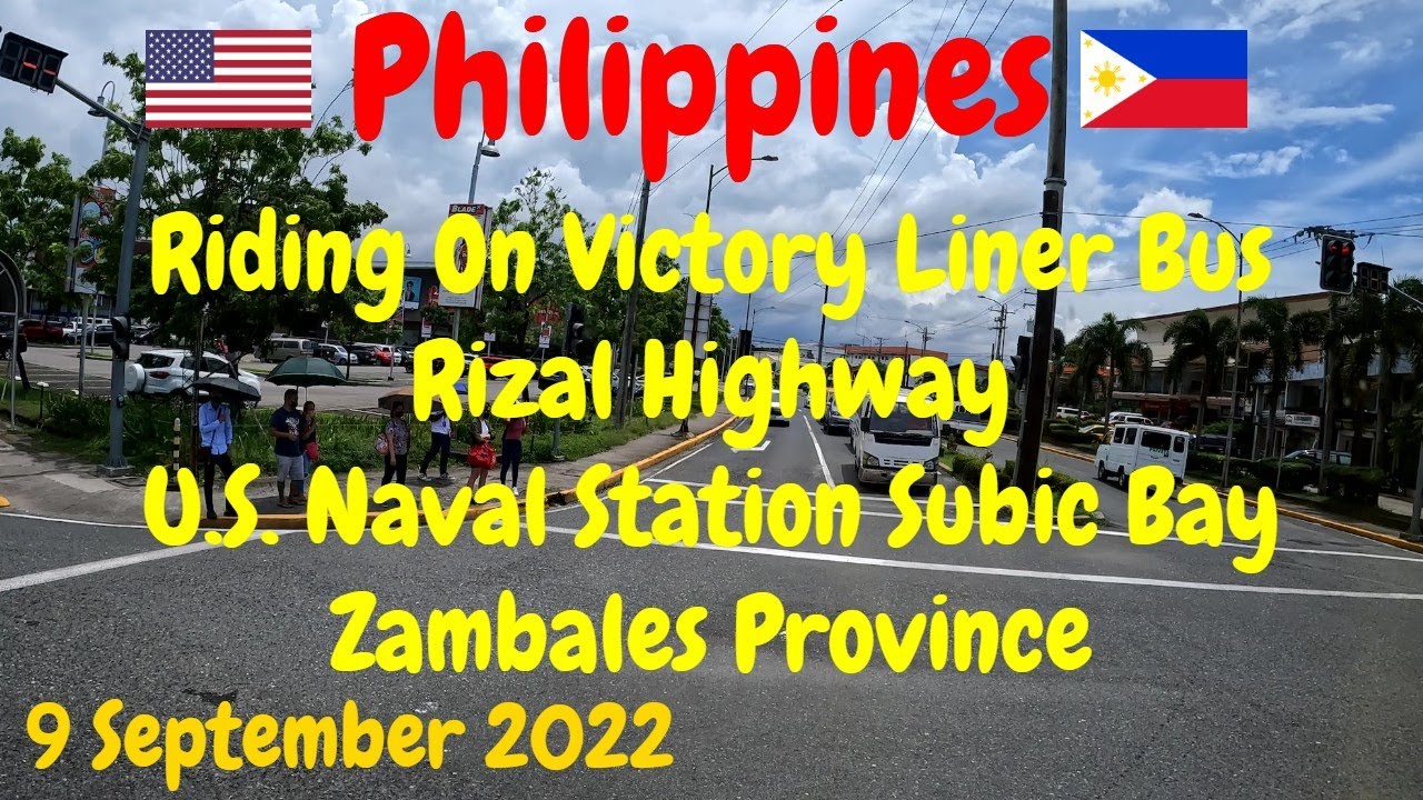 Riding on Victory Liner Bus - Rizal Highway - U.S. Naval Station Subic ...