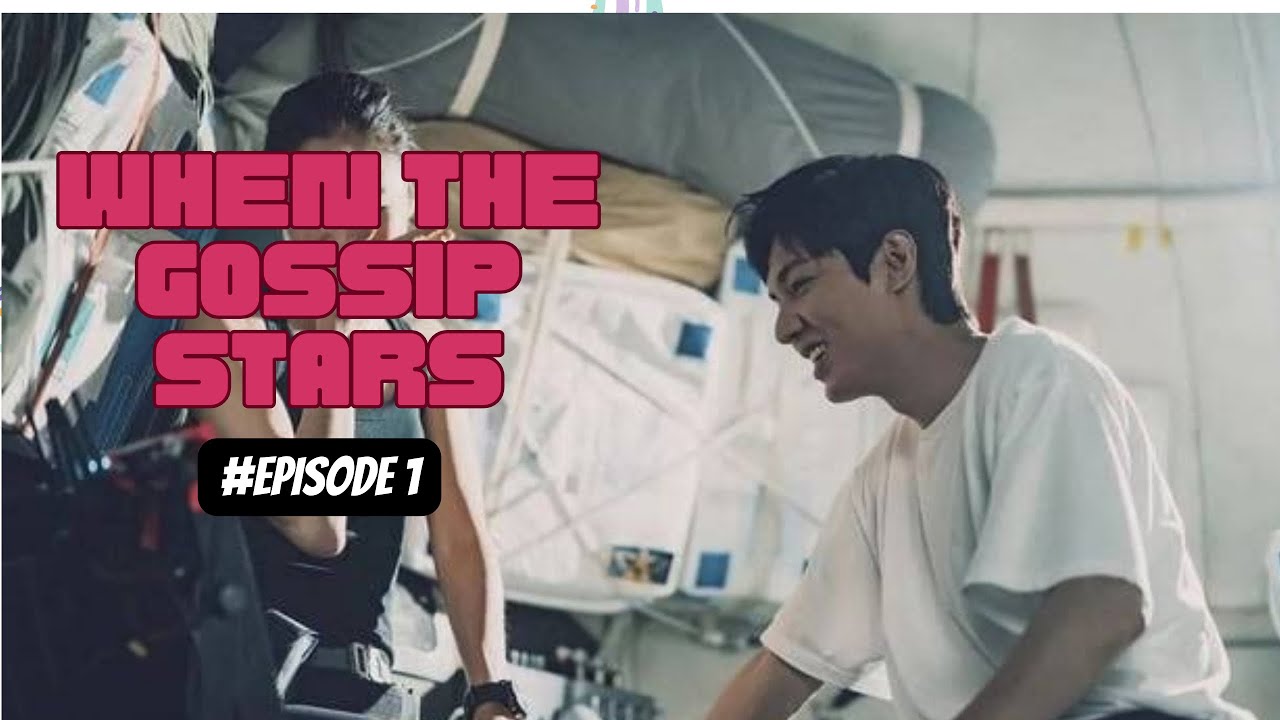 When The Stars Gossip Episode 1, Konflik di Bumi dan Luar Angkasa yang Rumit - YouTube