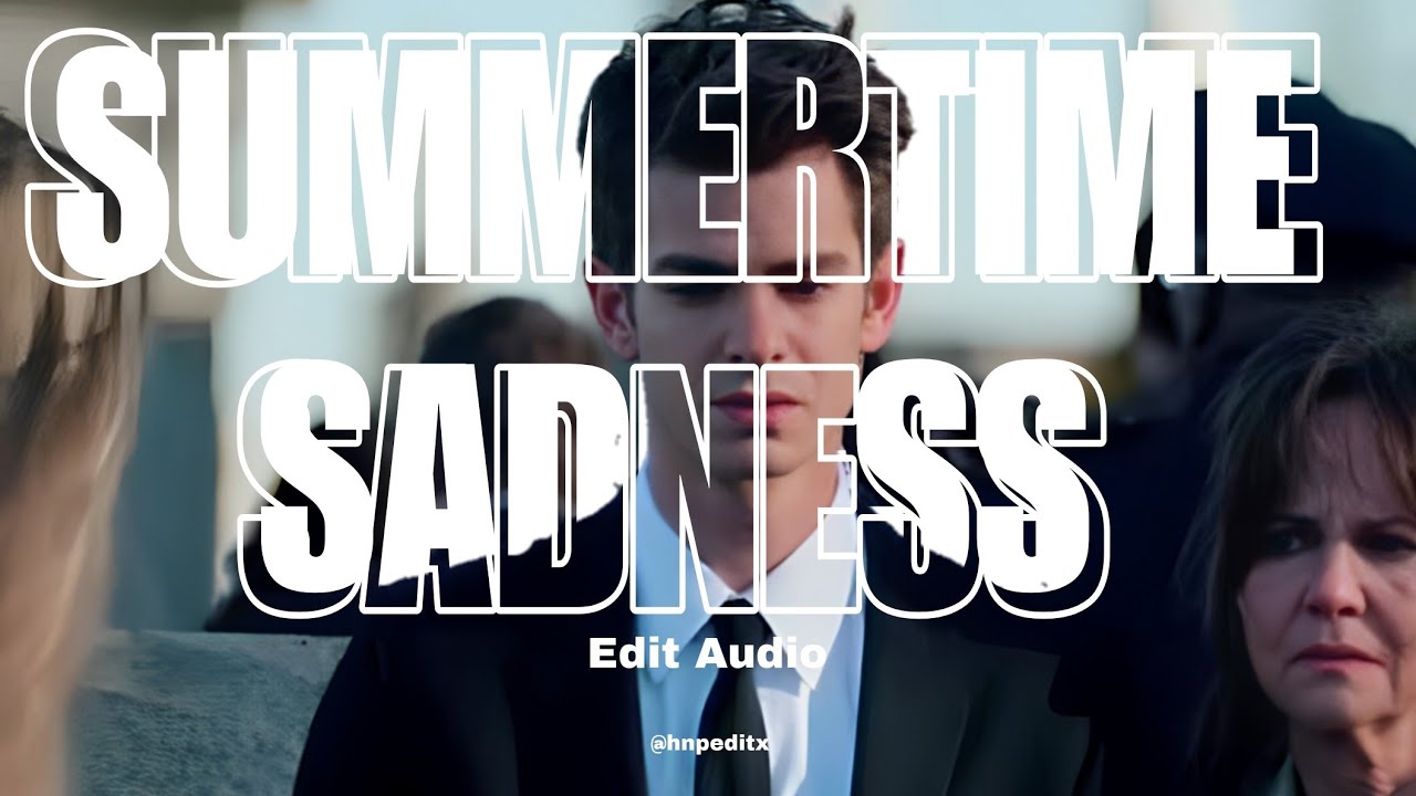 SUMMER TIME SADNESS || THE AMAZING SPIDERMAN LAST SCENE EDIT || LANA ...