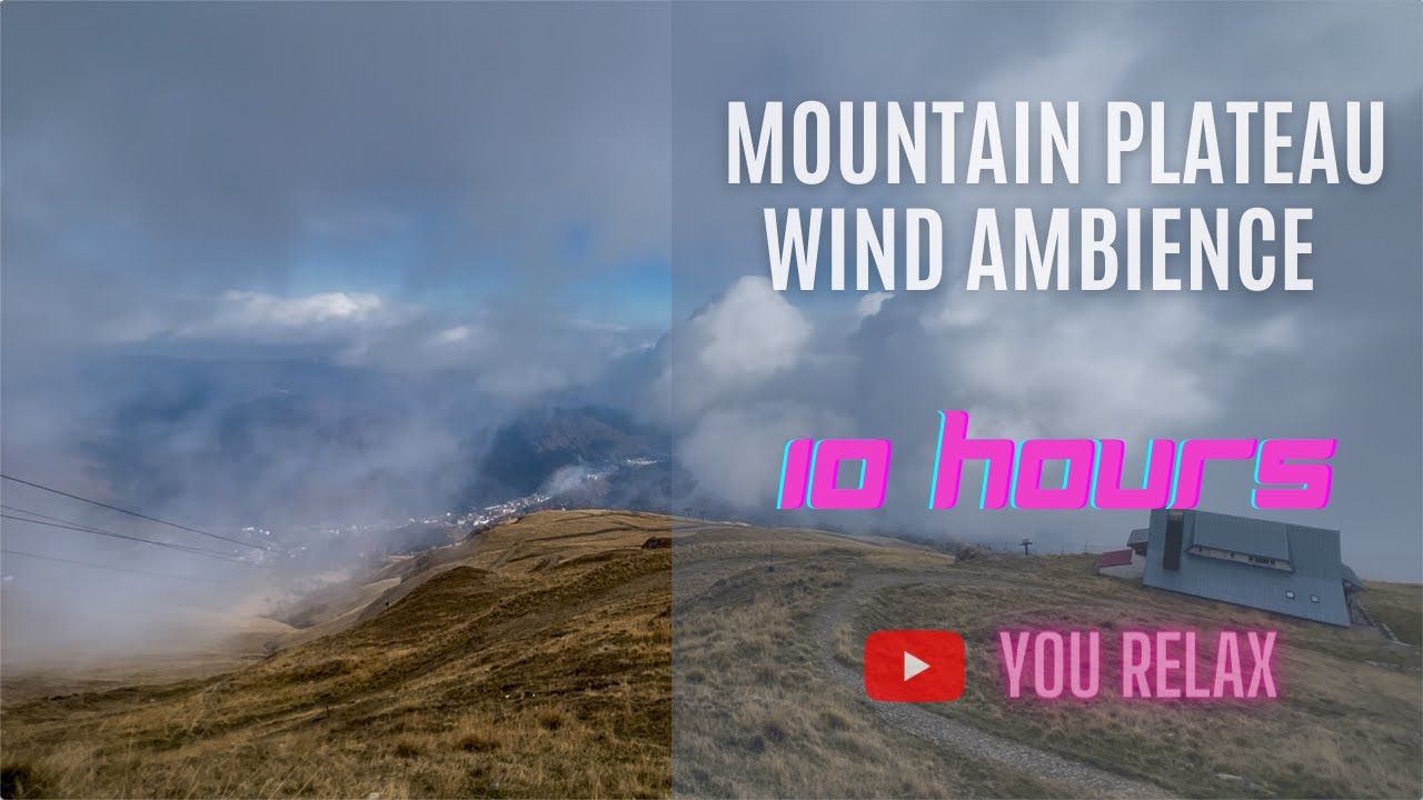 😍 Experience Serene Mountain Plateau Wind Ambience | 10 Hours of ...