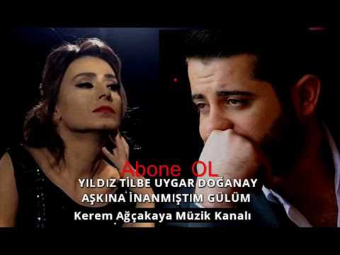 Yıldız Tilbe & Uygar Doğanay Aşkına İnanmıştım Gülüm 2017