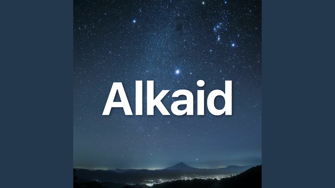 Alkaid - YouTube