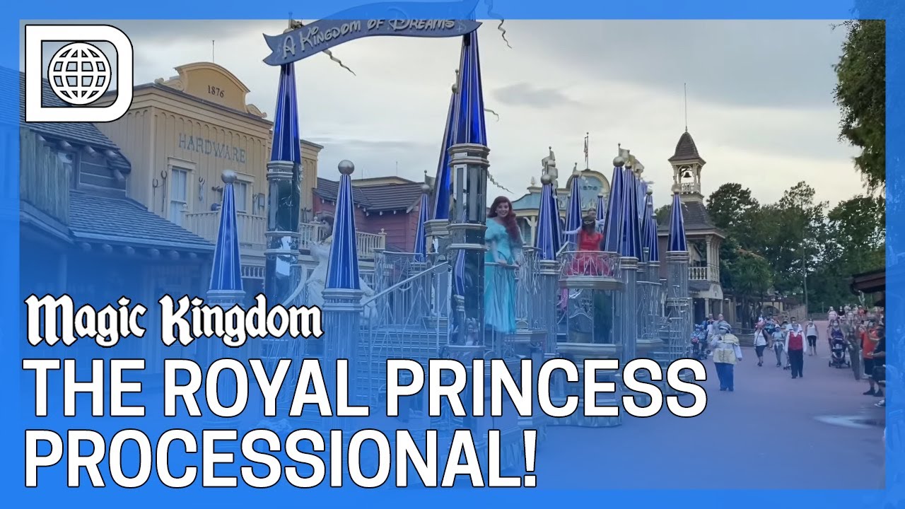 The Royal Princess Processional - The Magic Kingdom - YouTube