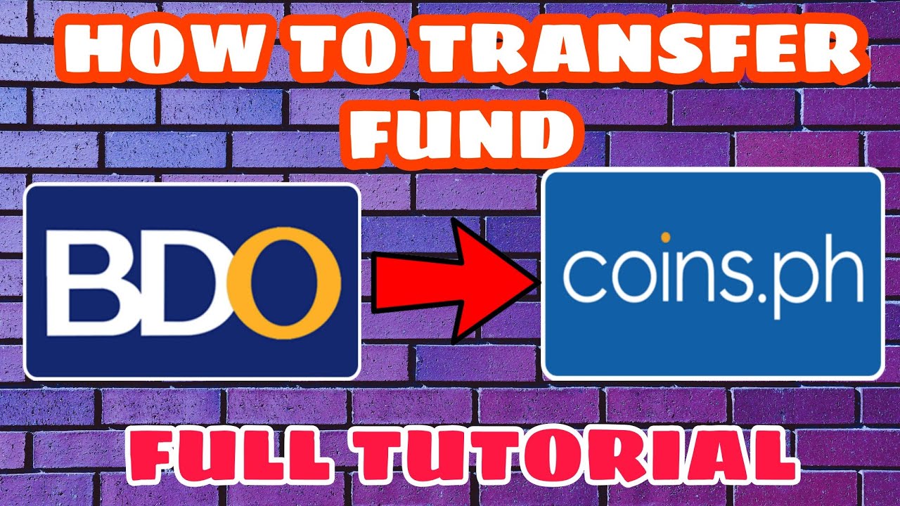 HOW TO TRANSFER FUND FROM BDO TO COINS.PH | FULL TUTORIAL - YouTube
