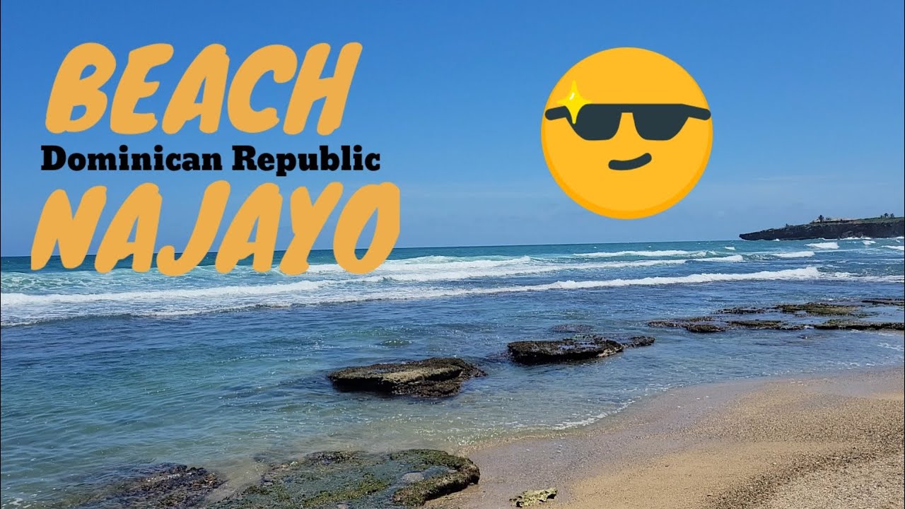 Beach nAjayo diminican republic #playa#najayo#parati - YouTube
