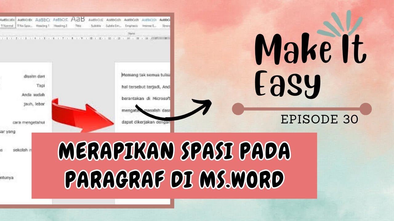 CARA MERAPIKAN SPASI YANG BERANTAKAN DI MS WORD | PARAGRAF RATA KANAN ...