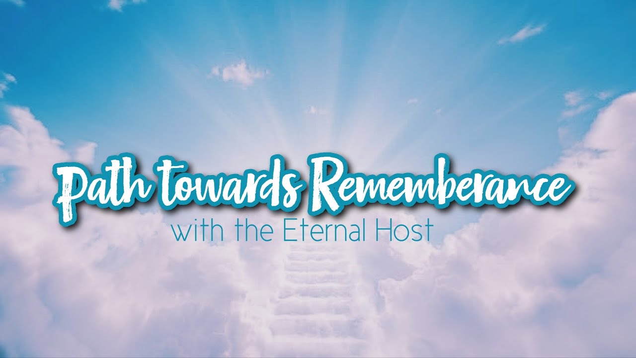 Path towards Rememberance (with the Eternal Host) | Part 1 - YouTube