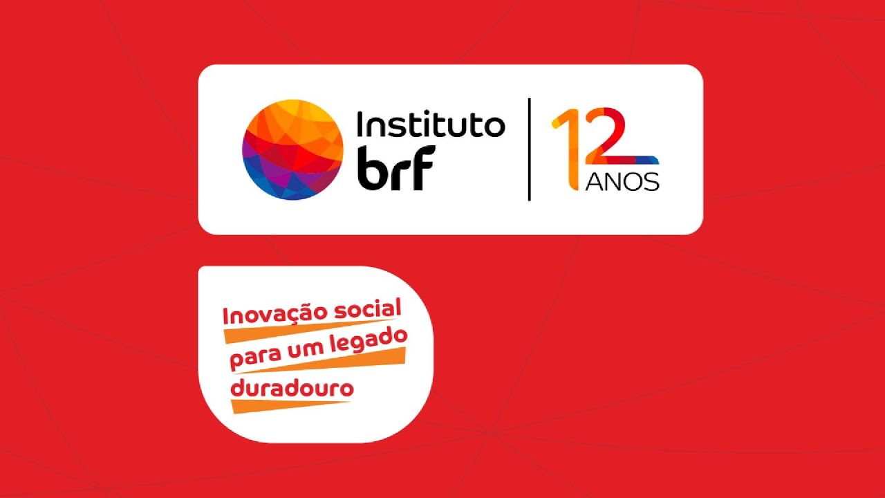 Instituto BRF completa 12 anos - YouTube