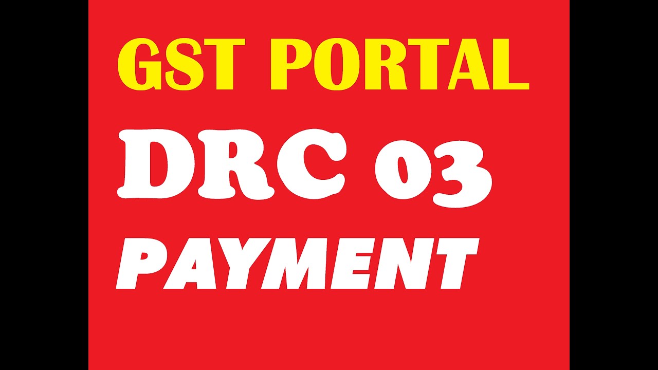DRC 03 PAYMENT ONLINE || How to file DRC03 On GST portal | HOW TO FILE ...
