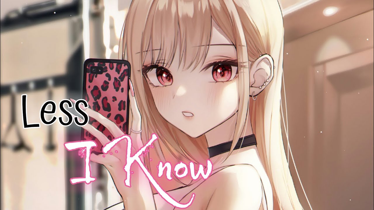 Nightcore Less I Know Lyrics Notd And Quinn Xcii Youtube