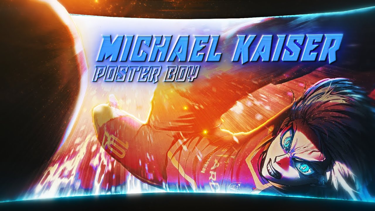 Michael Kaiser Edit. (POSTER BOY) - YouTube