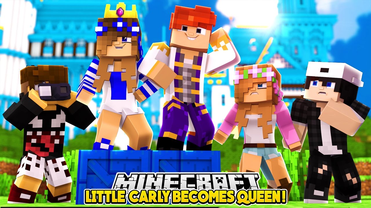 LITTLE CARLY BECOMES QUEEN!!! Minecraft Royal Family | w/LittleKelly ...