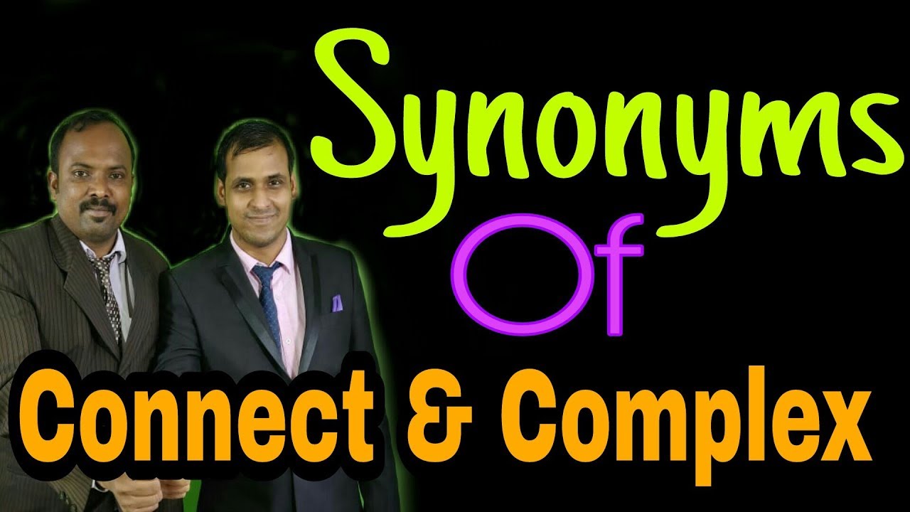Synonyms Of Connect And Complex YouTube synonyms-of-connect-and-complex-youtube