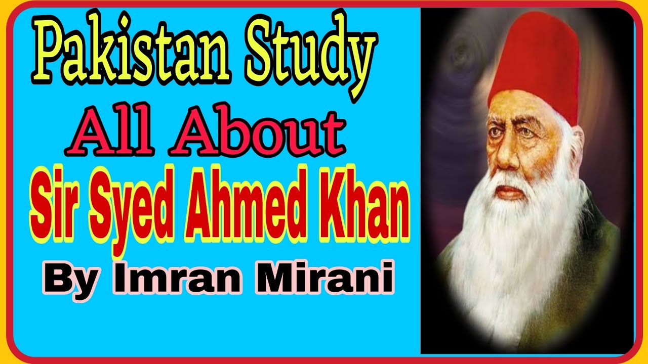All About Sir Syed Ahmed Khan| Pakistan Study Mcqs| Sir Syed Mcqs for ...