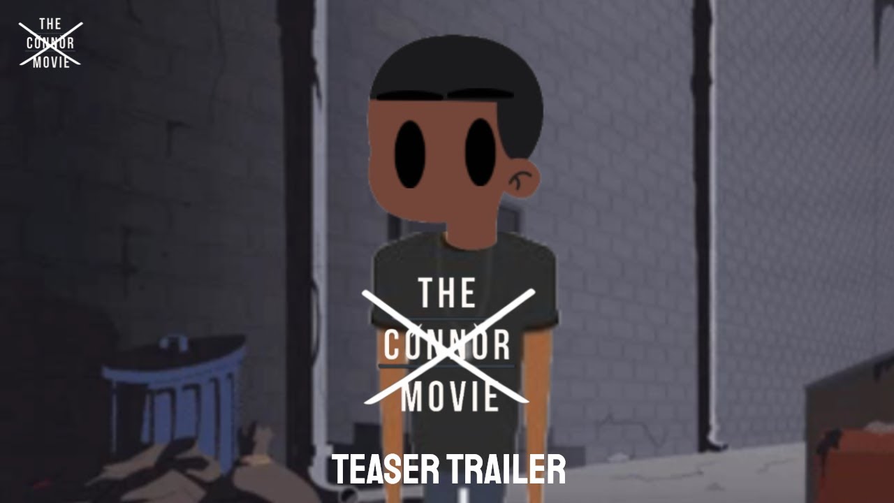The Connor Movie | Teaser Trailer - YouTube